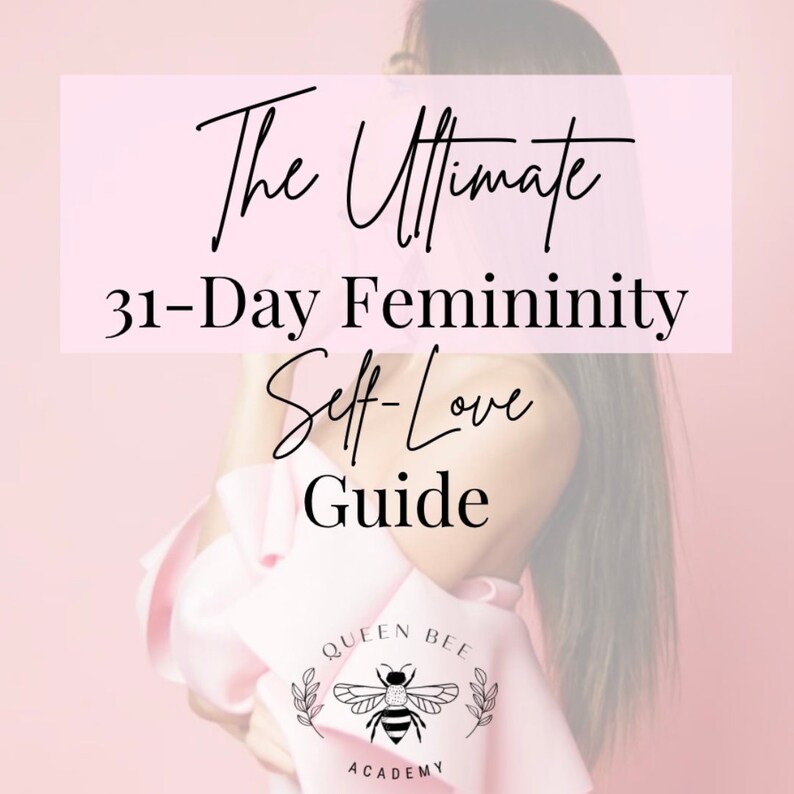 The Ultimate 31-day Femininity Self-love Guide (Instant Download) - Etsy