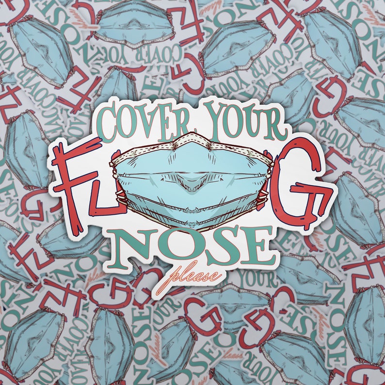 Cover Your Nose, Please | Polite Sayings Advice Sticker - Etsy