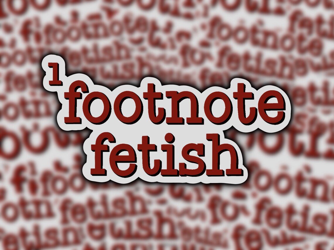 Footnote Fetish Sticker - Etsy