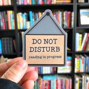Do Not Disturb Reading in Progress Sticker Bookish Sticker - Etsy