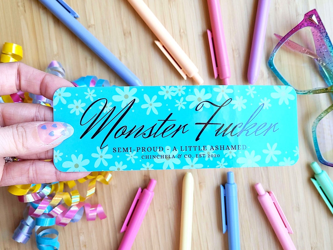Semi-proud, a Little Ashamed Monster Fucker | Double Sided Bookmark - Etsy