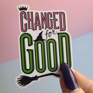 Changed for Good | Wicked Witch Broadway Lyrics Vinyl Sticker - Etsy