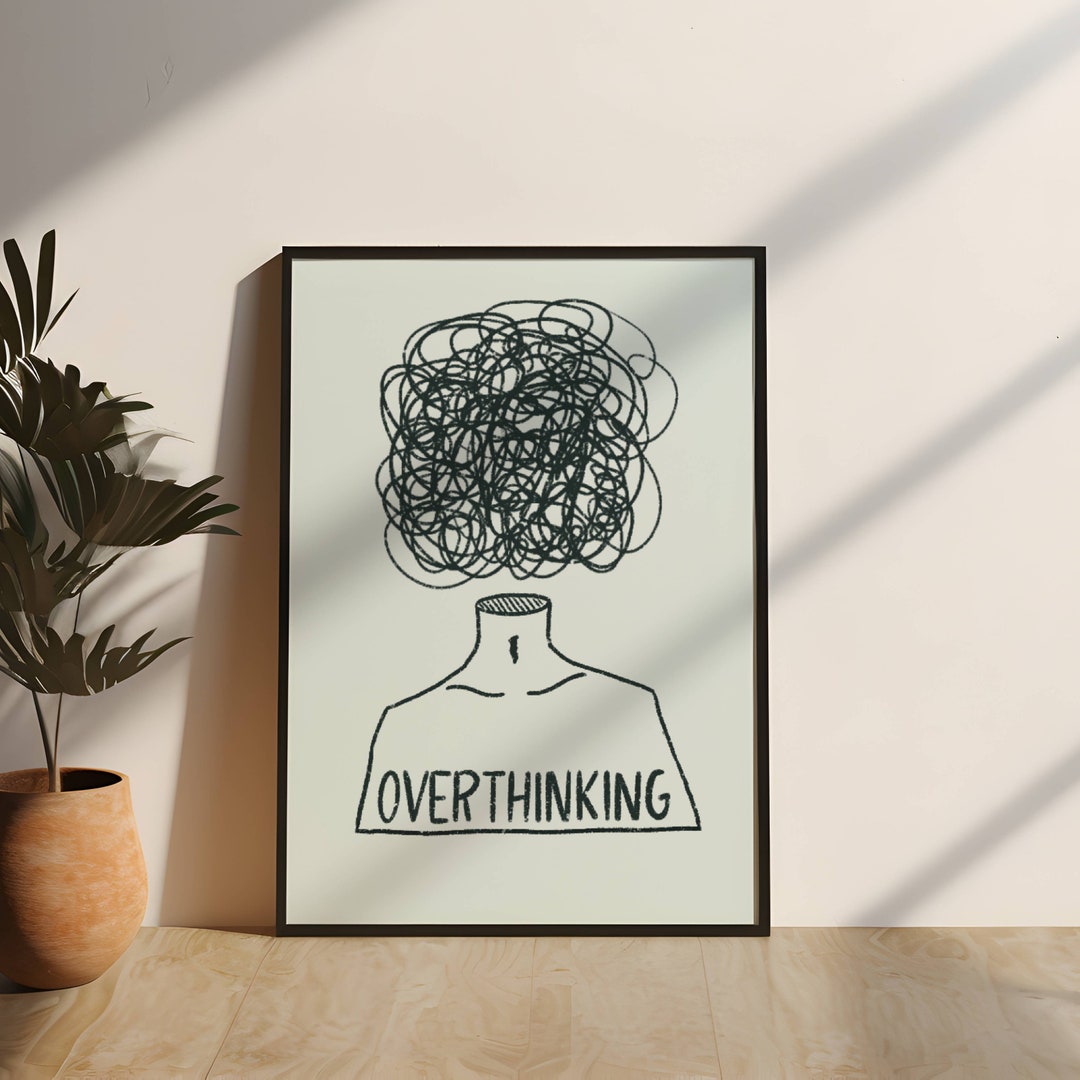 Overthinking PHYSICAL Print | Positivity Print | College Dorm Print ...