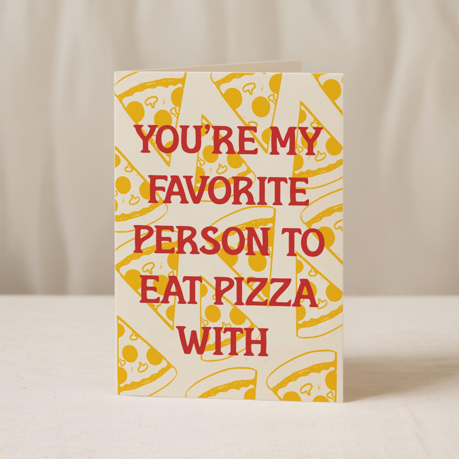 Funny Pizza Greeting Card for Boyfriend or Best Friend You're My ...