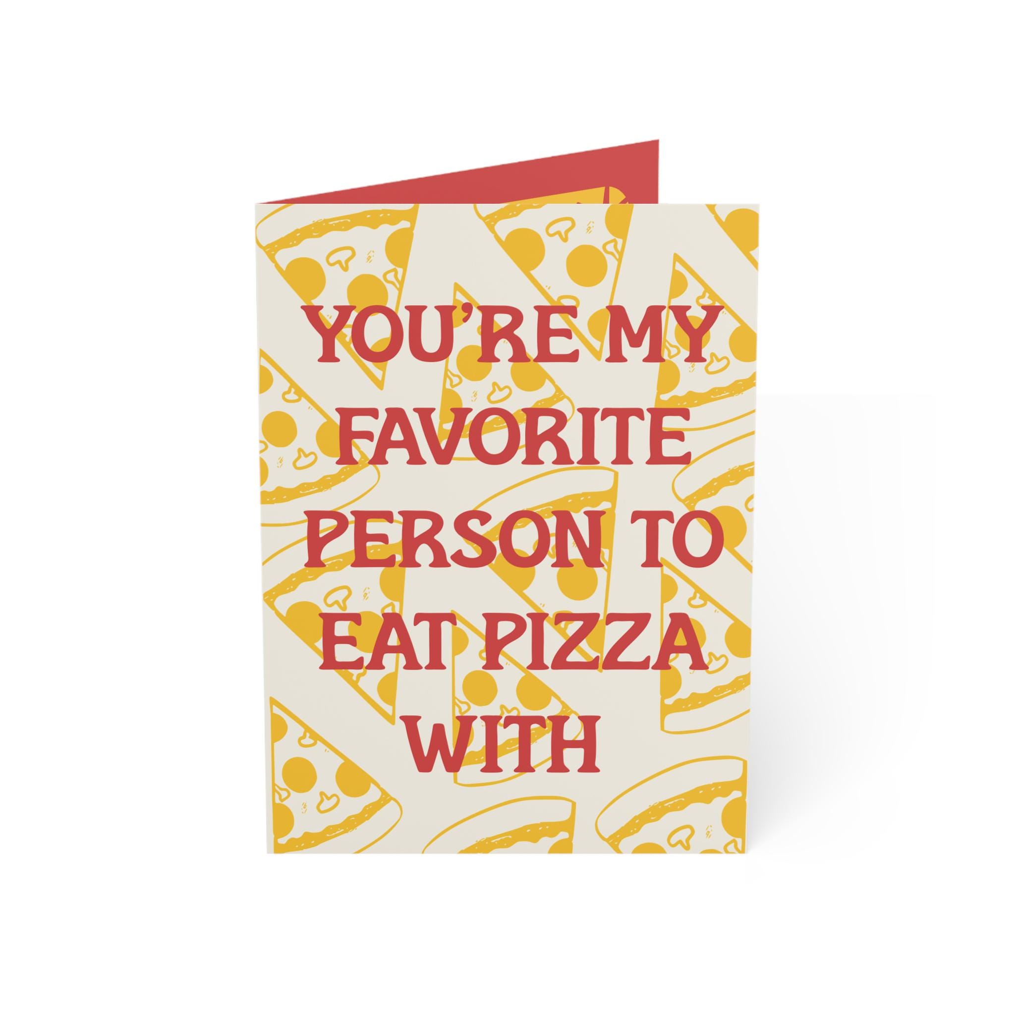 Funny Pizza Greeting Card for Boyfriend or Best Friend You're My ...