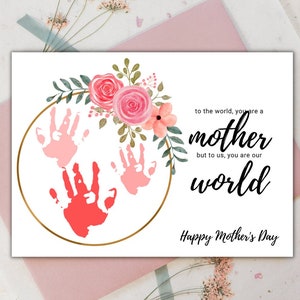 Mother's Day Footprint Art Mother's Day Handprint Art to the World You ...