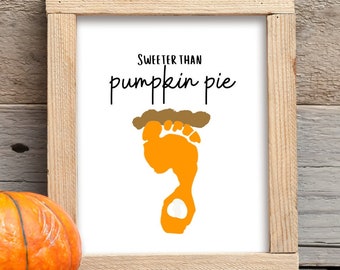 Sweeter Than Pumpkin Pie Footprint Thanksgiving - Etsy