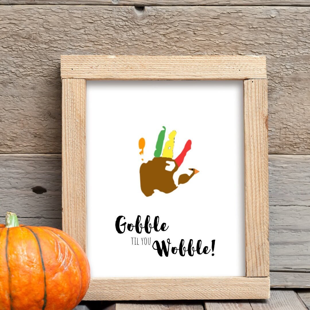 Thanksgiving Turkey Handprint Art Printable | Gobble Til You Wobble ...
