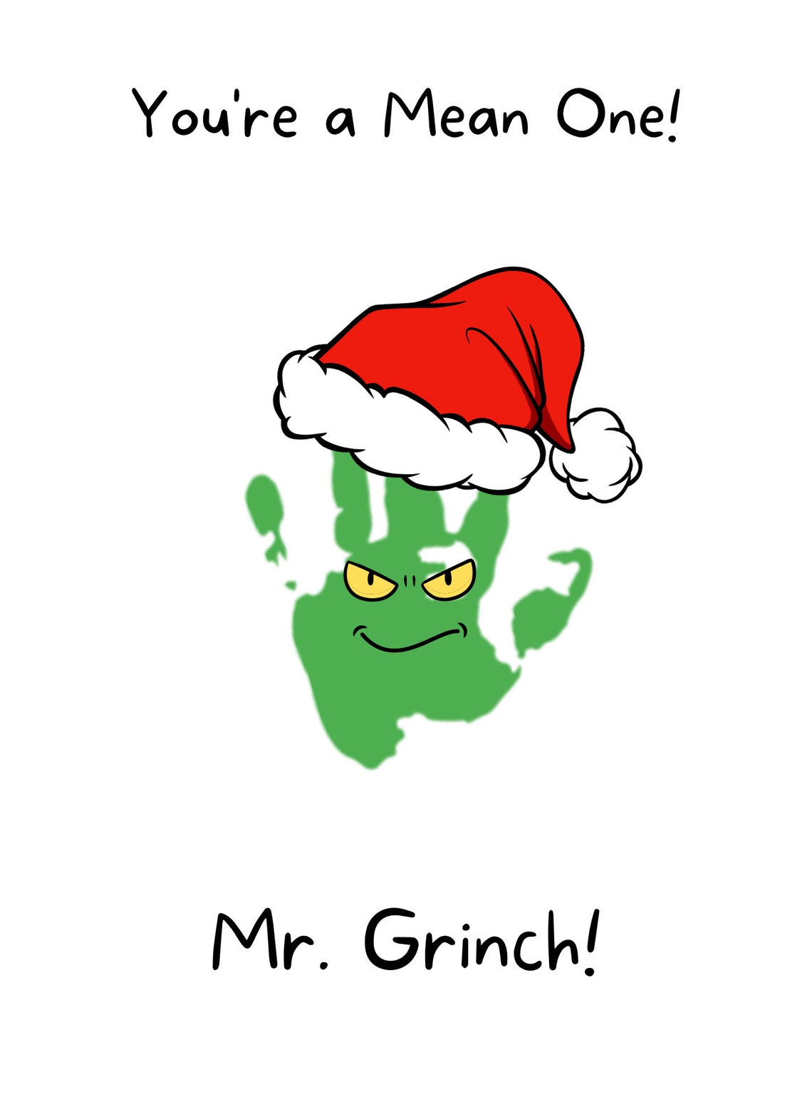 You're A Mean One Handprint Art Footprint Art Printable | Christmas ...