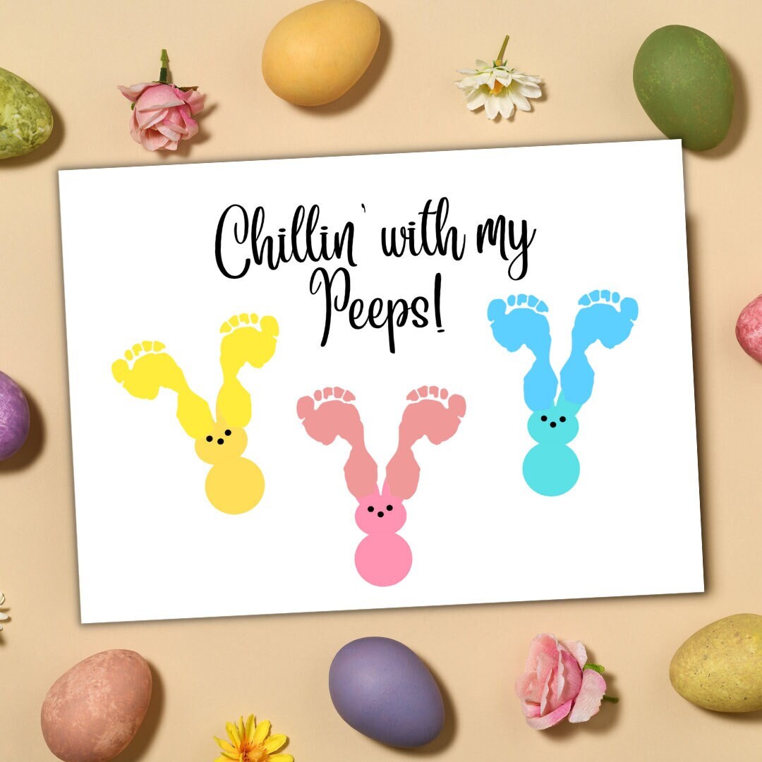 Happy Easter Footprint Art Chillin With My Peeps Footprint Craft for ...