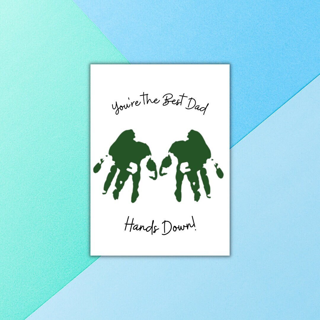 Best Dad Handprint Art | Best Dad Ever Hands Down Handprint Art ...