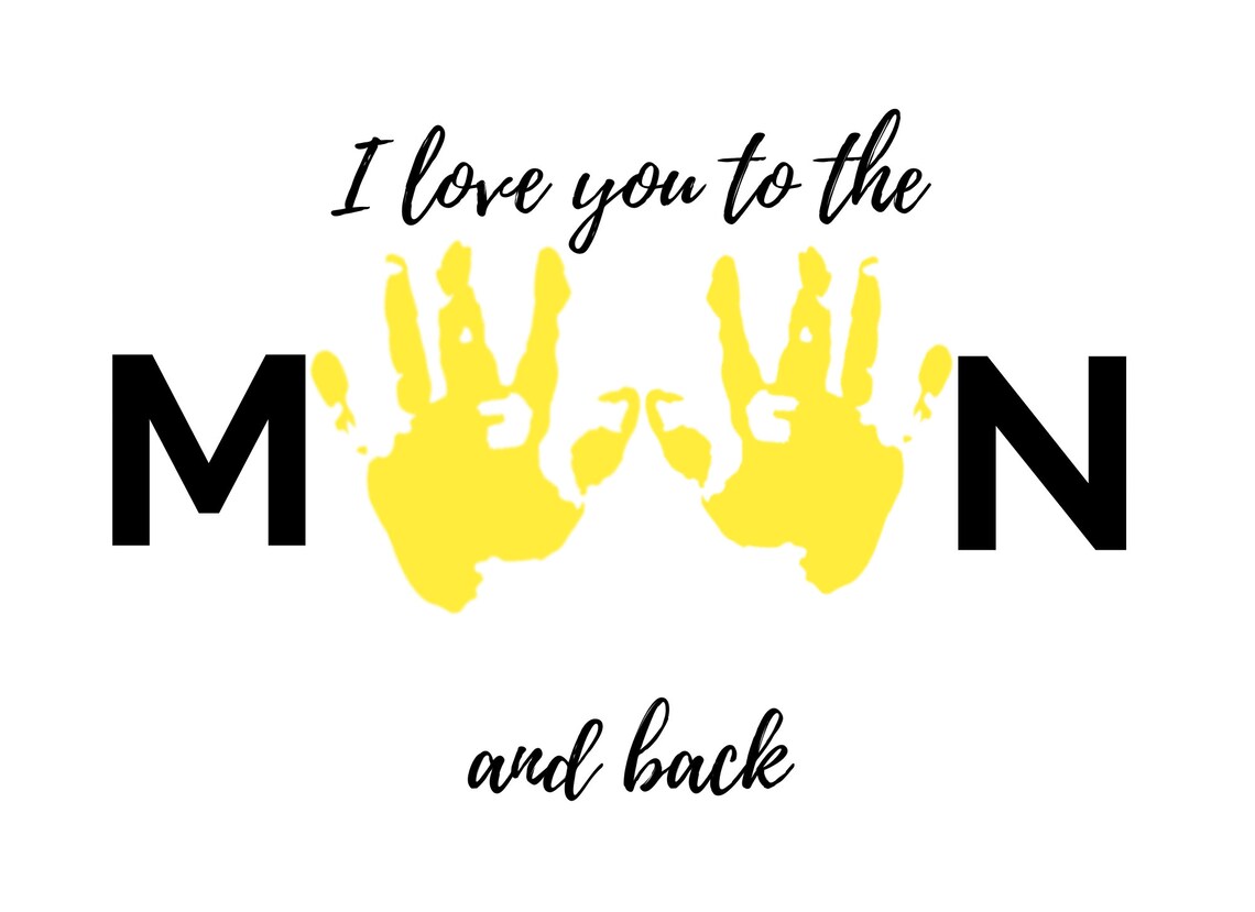 I Love You to the Moon and Back Handprint Art Printable Kids - Etsy