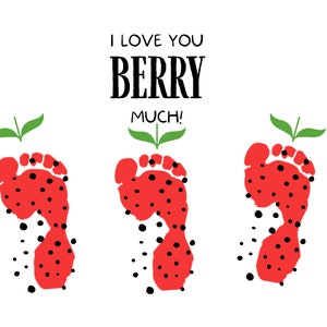 I Love You Berry Much Footprint Art | Berry Footprint Craft ...