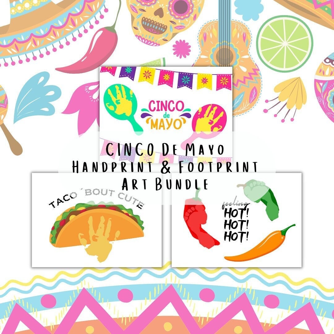 Cinco De Mayo Handprint Art Bundle | Cinco De Mayo Footprint Art Bundle ...