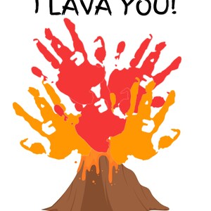 I Lava You Volcano Handprint Art | Volcano Footprint Art | Science ...
