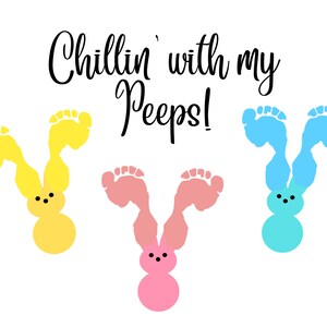Happy Easter Footprint Art | Chillin With My Peeps Footprint Craft for ...