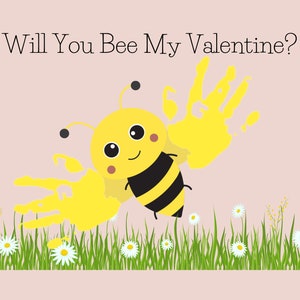 Will You Bee My Valentine Handprint Art Printable | Valentine's Day ...