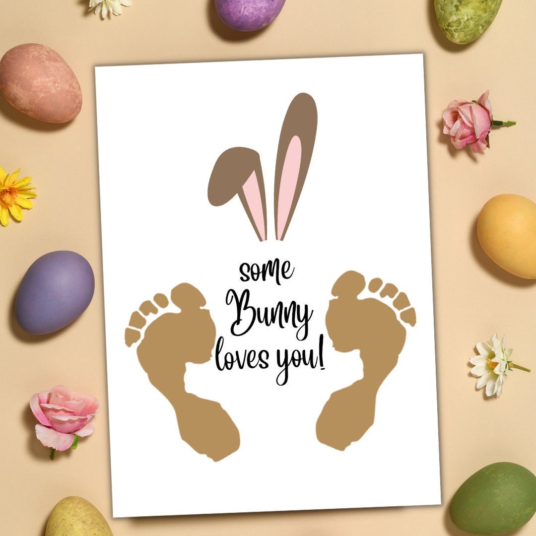 Some Bunny Loves You Footprint Art Easter Bunny Footprint Craft Baby ...