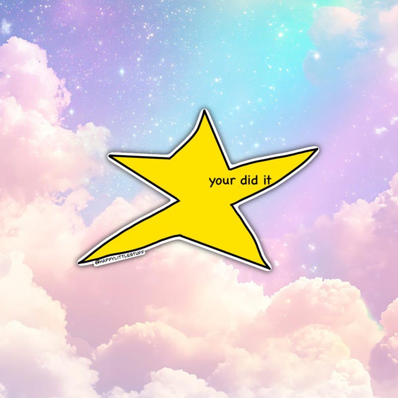 Your Did It Star Sticker - Etsy