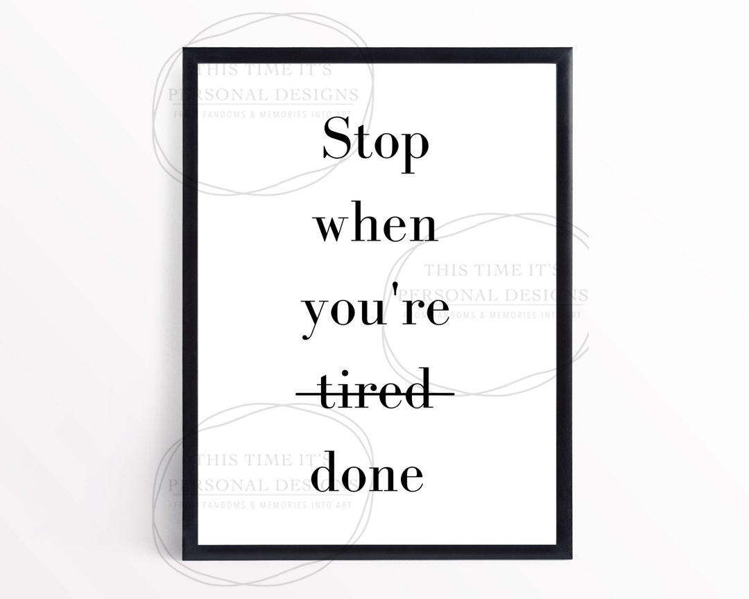 Stop When You're Done, Workout Motivation, Fitness Printable, Wall Art ...