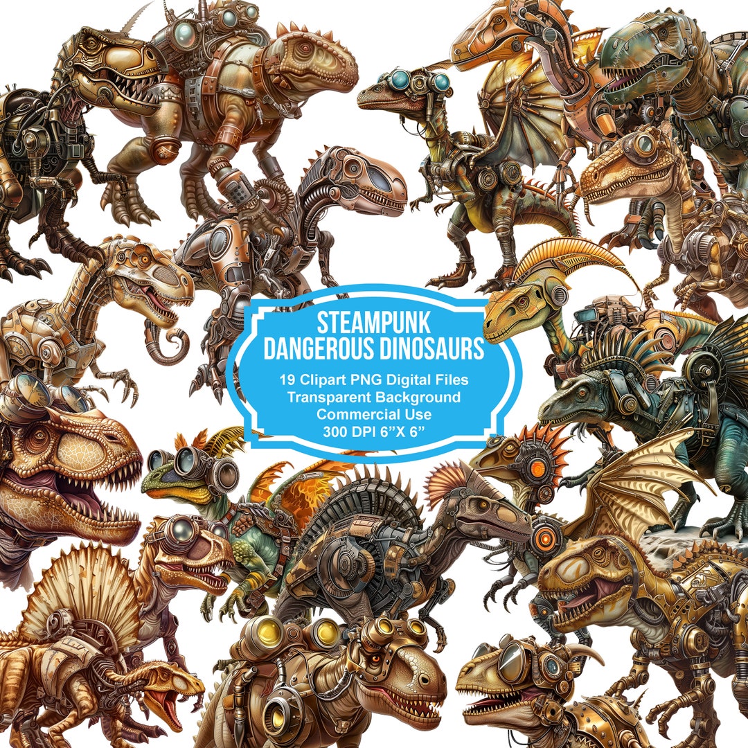 19 Steampunk Dangerous Dinosaurs Clipart 6" X 6" - Transparent ...