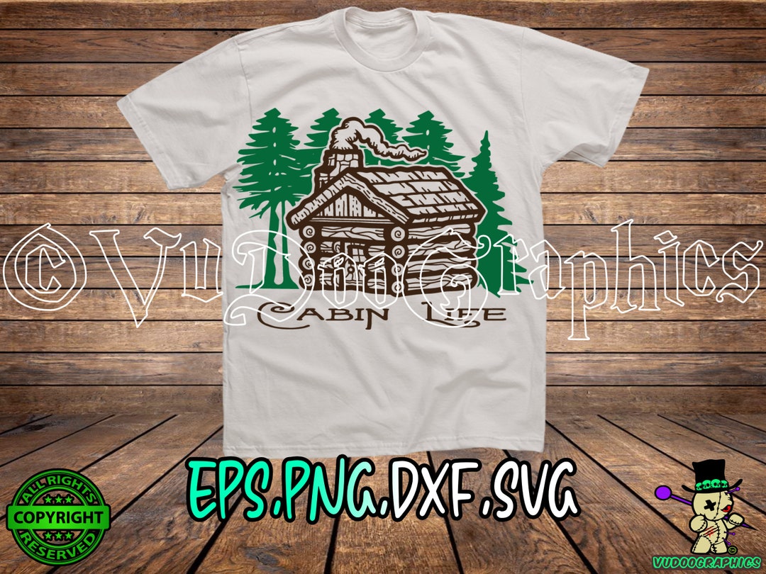 Cabin Life, SVG. Digital Cut or Print Files. - Etsy