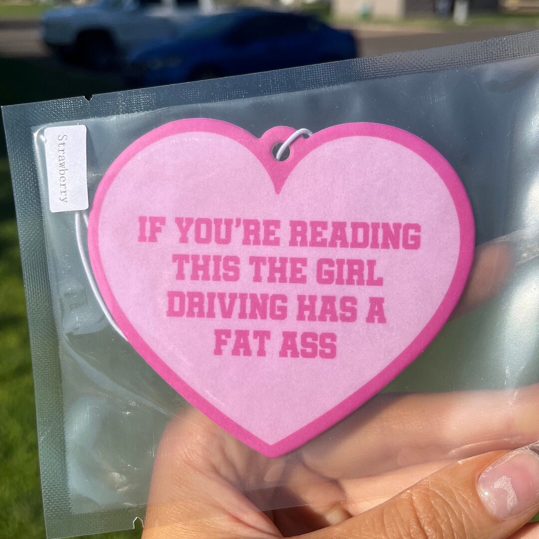 Girl Driving Has A Fat Ass Car Freshener Car Accessories Y2k Etsy