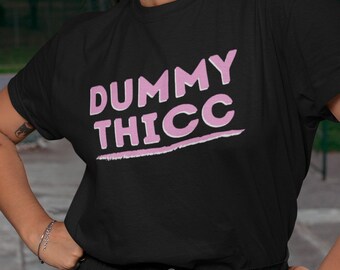 Dummy Thicc - Etsy