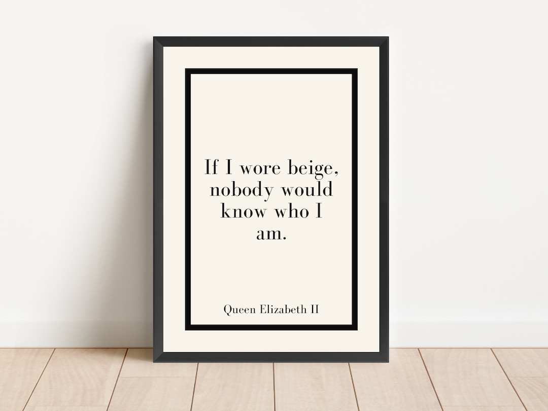 Queen Elizabeth II Print, Queen Elizabeth II Quote, Home Decor ...