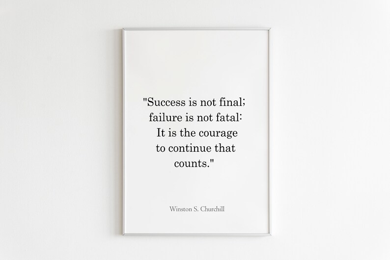 Framed Wall Art "success is Not Final; Failure is Not Fatal: It is the ...