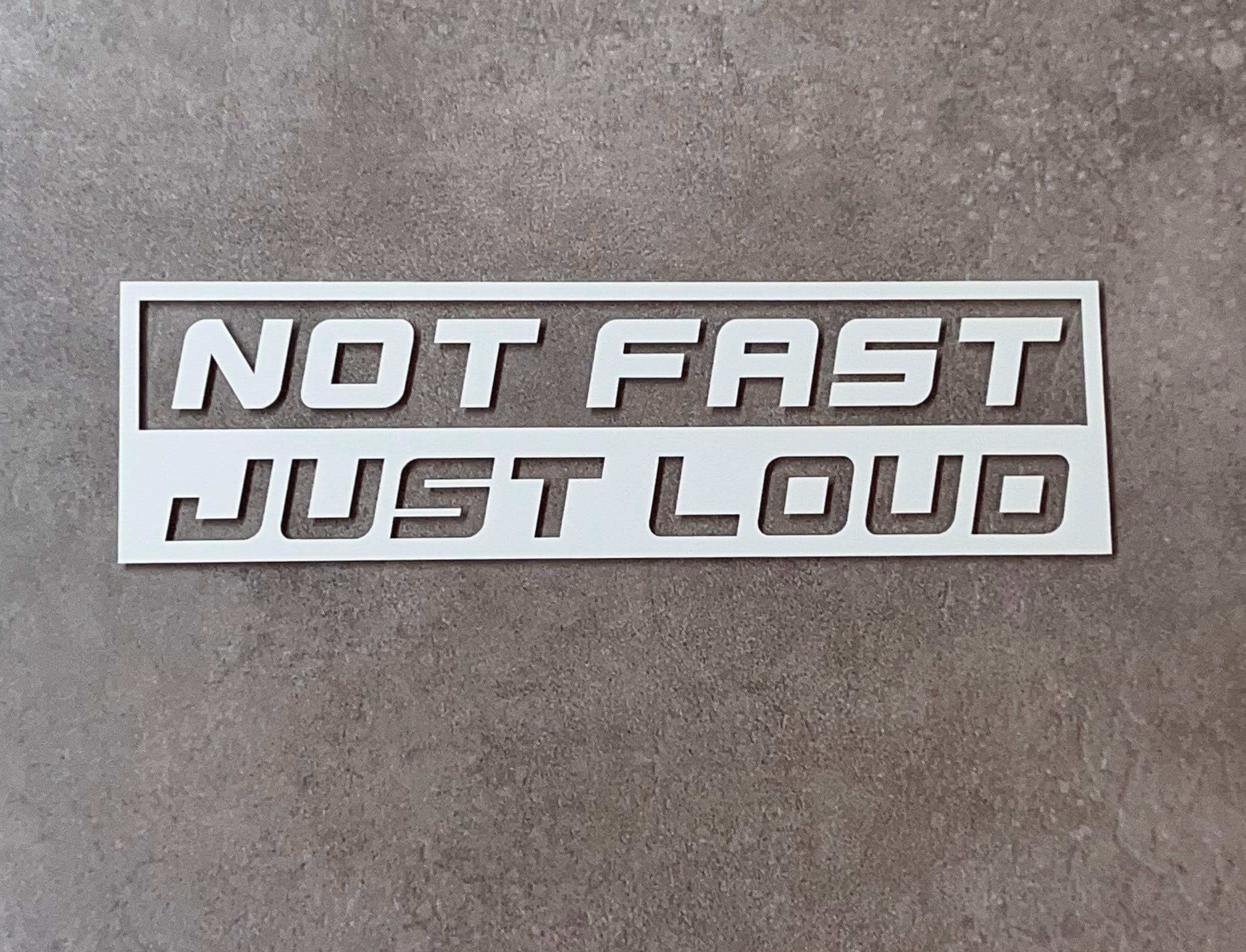 Not Fast Just Loud Vinyl Decal for Cars and Trucks - Etsy
