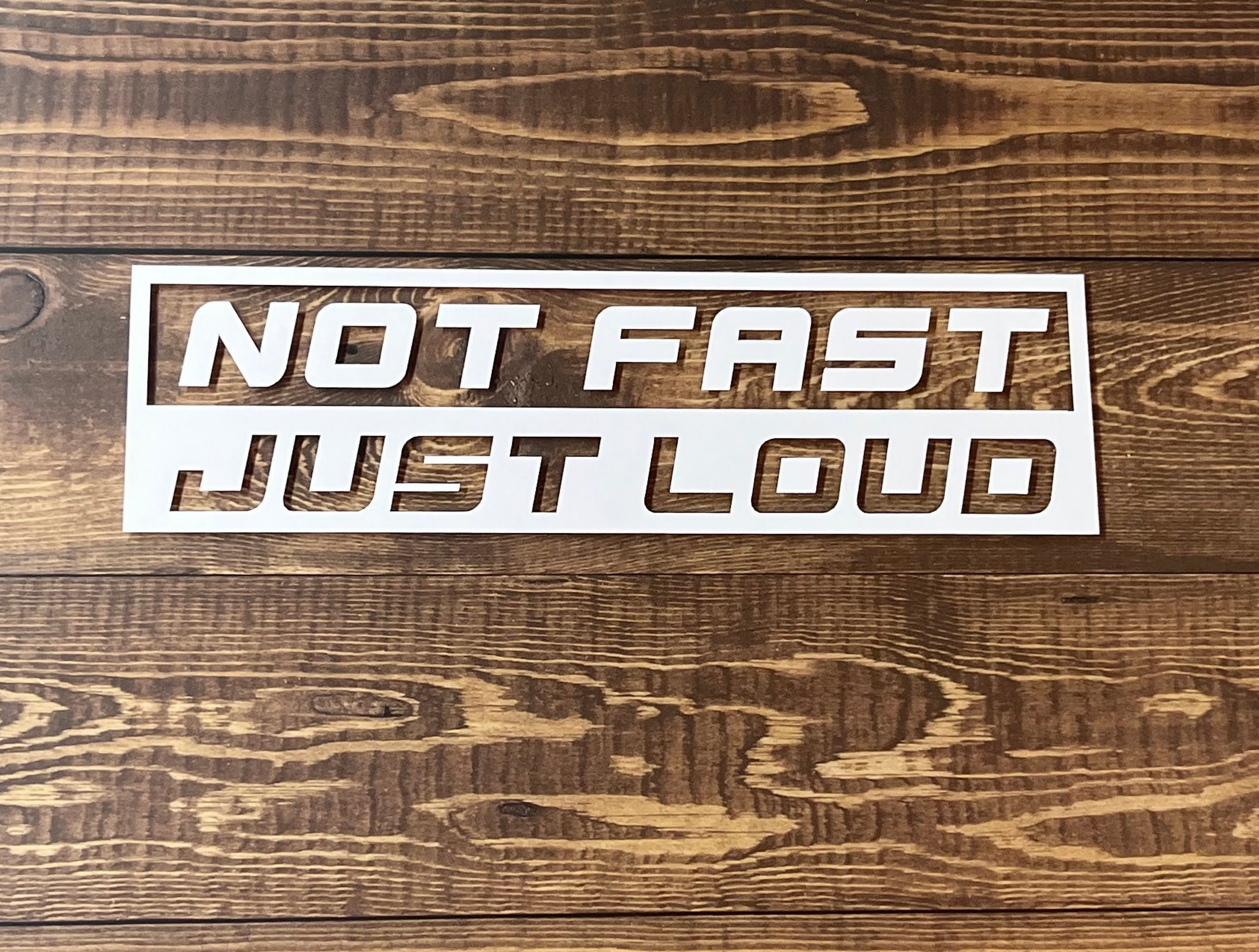 Not Fast Just Loud Vinyl Decal for Cars and Trucks - Etsy