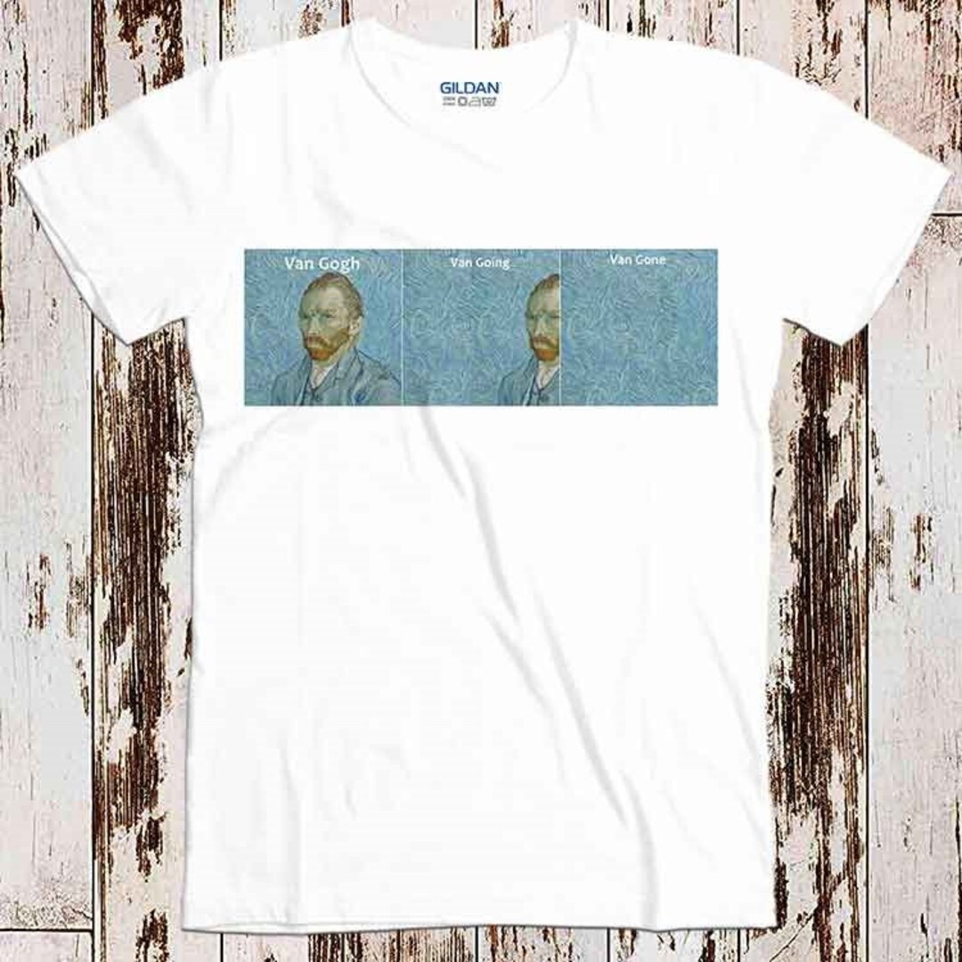Van Gogh Van Going Van Gone Funny Super Cool Best Gift Top Tee T Shirt ...