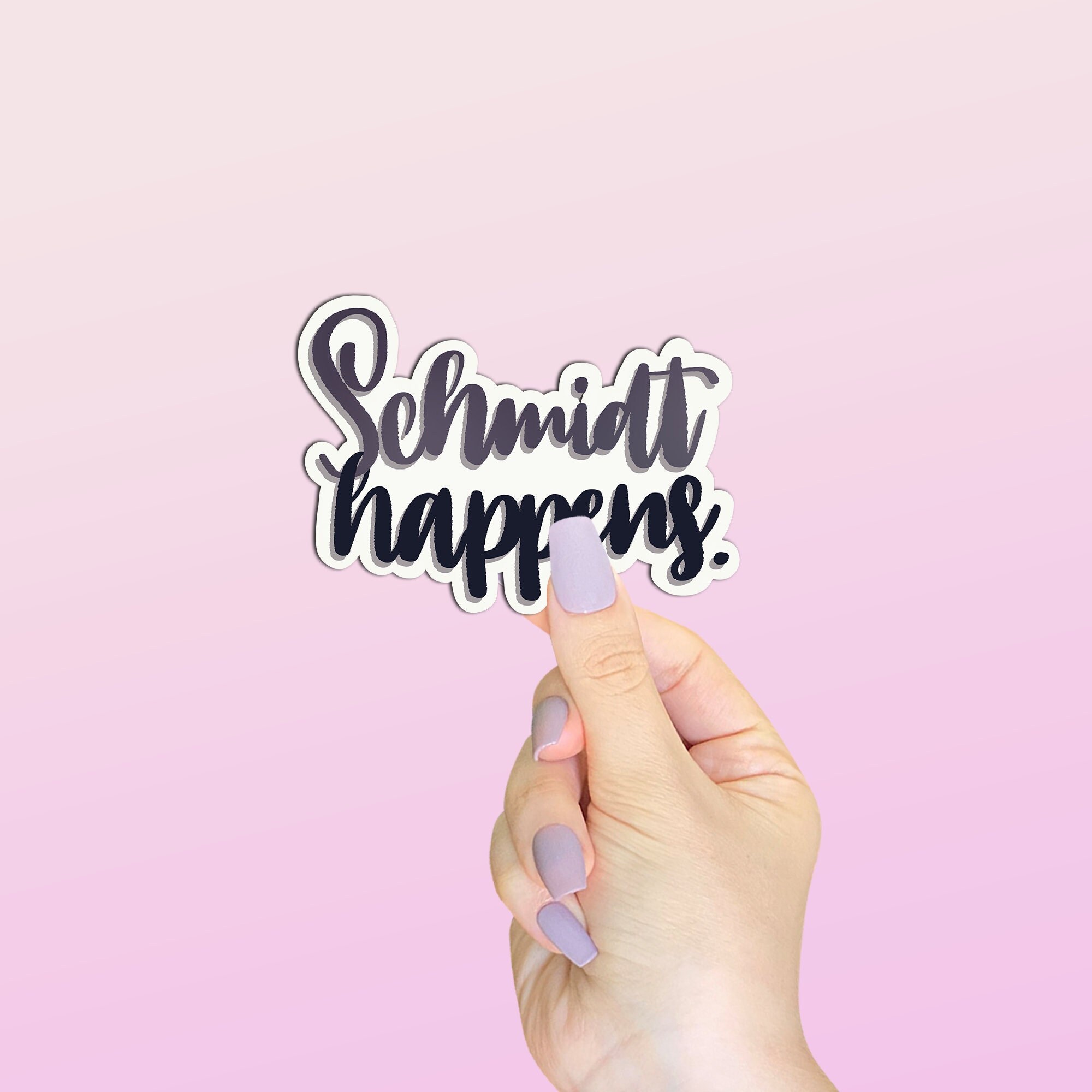Schmidt Happens