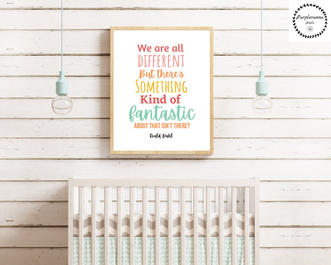 Roald Dahl Quote Print, Roald Dahl Printable, We Are All Different ...