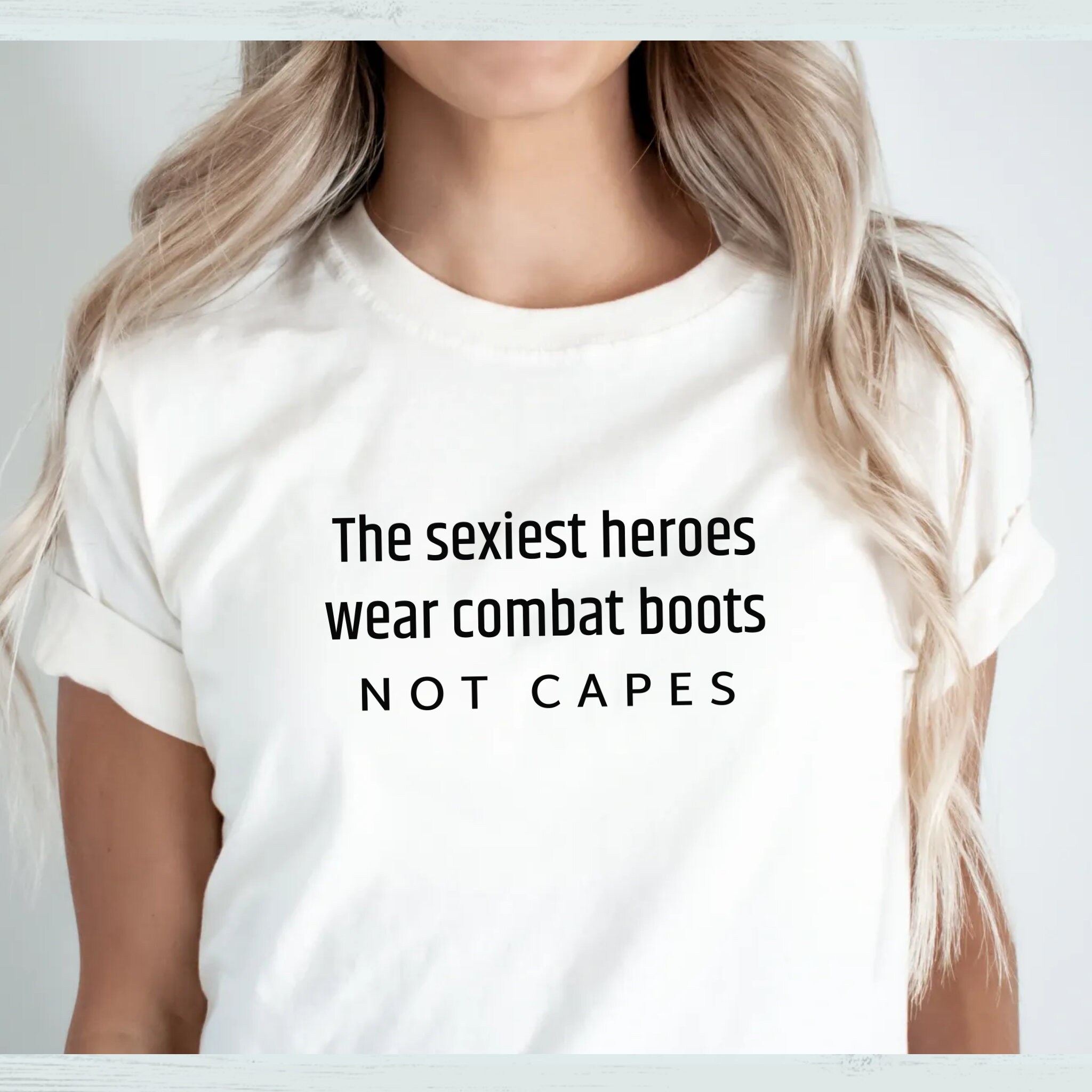 The Sexiest Heroes Wear Combat Boots Not Capes Military Usa Army Soldier Wife Husband