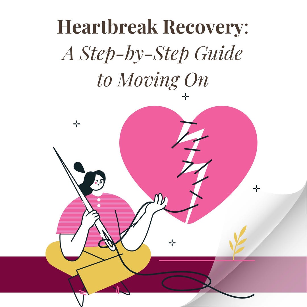 Heartbreak Recovery Guide | How to Move on After a Breakup | Self-help ...