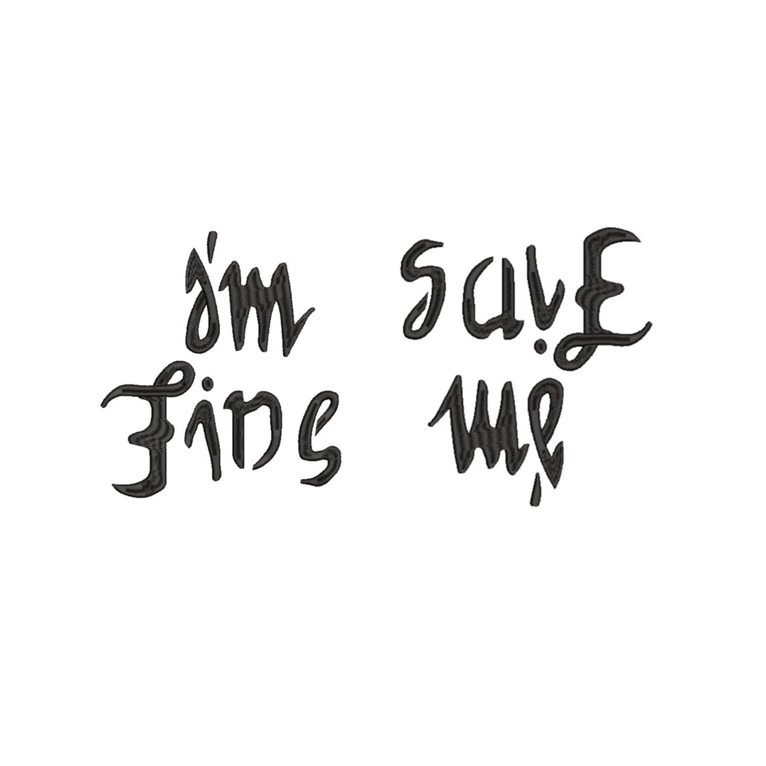 I'm Fine save Me Machine Embroidery Design. - Etsy