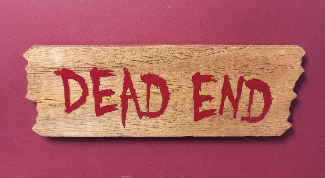 Bloody Dead End Sign