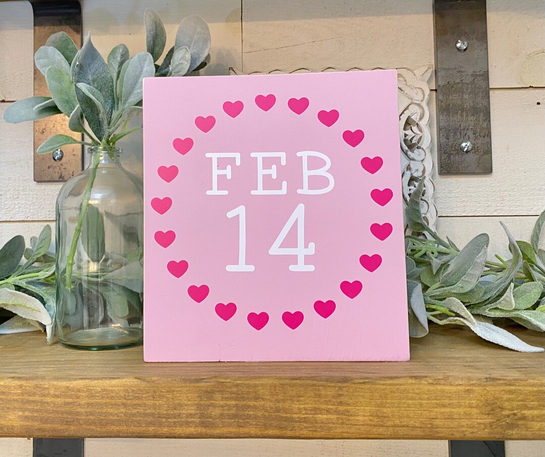 February 14 Wood Sign, Wooden Valentine’s Day Sign, Pink Valentine’s ...
