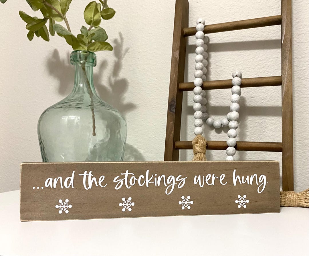 And the Stockings Were Hung Sign, Wood Christmas Sign, Farmhouse ...