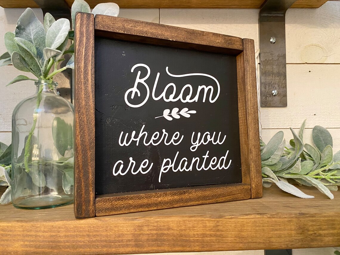 Bloom Where You Are Planted Sign, Framed Wooden Spring Sign, Spring ...