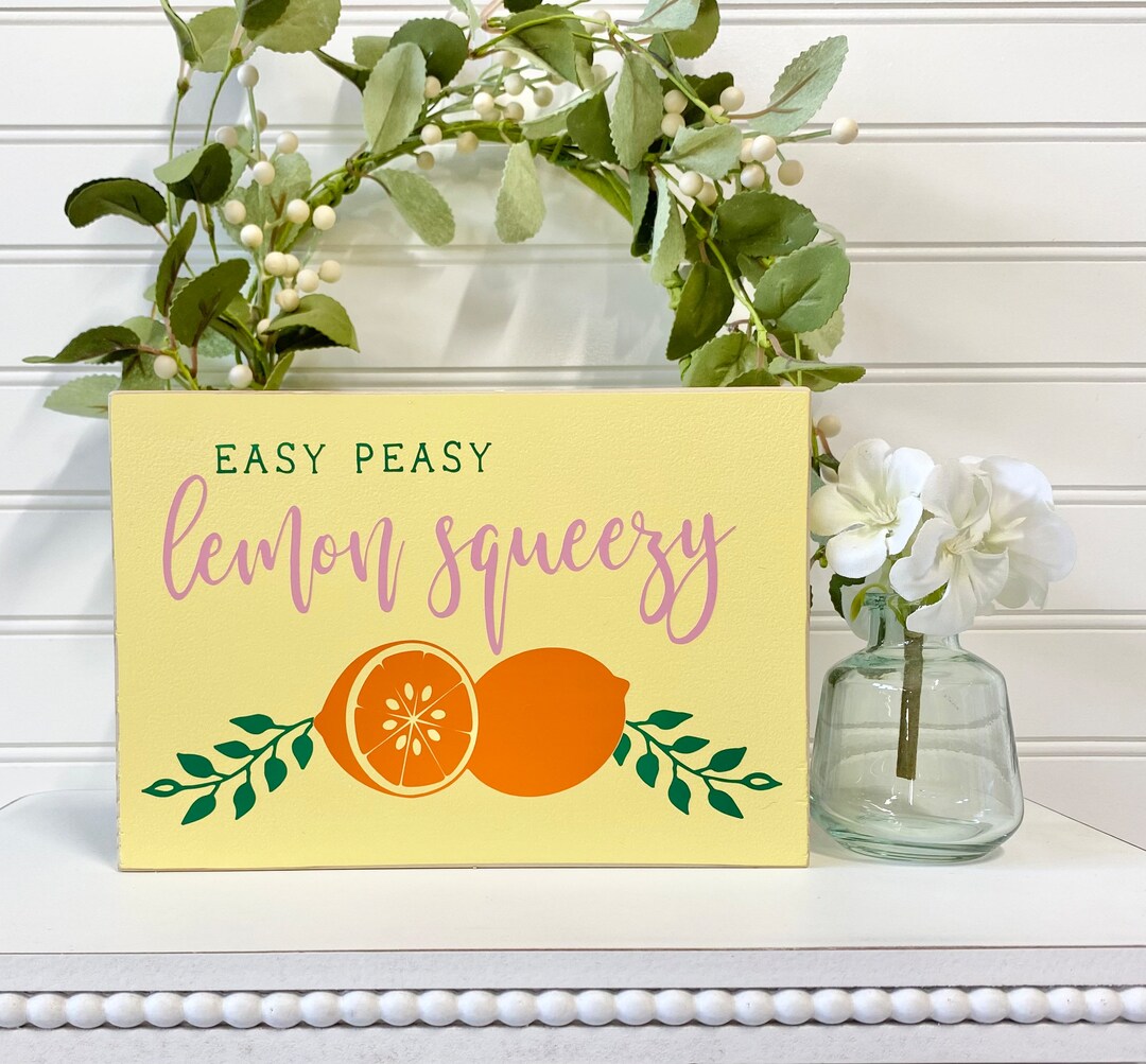 Easy Peasy Lemon Squeezy Wood Sign, Summer Sign, Shelf Sitter ...