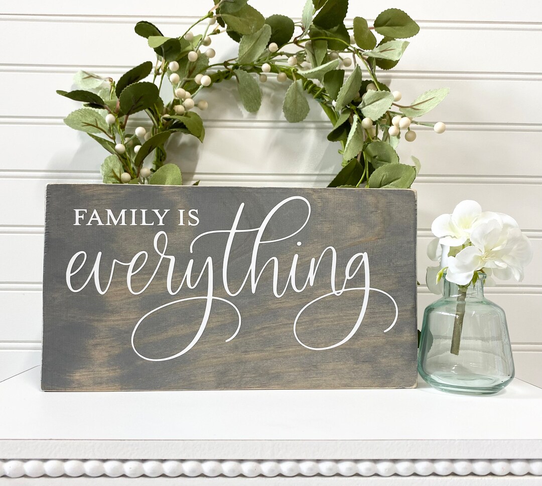 Family is Everything Sign, Wood Family Sign, Modern Farmhouse Family ...