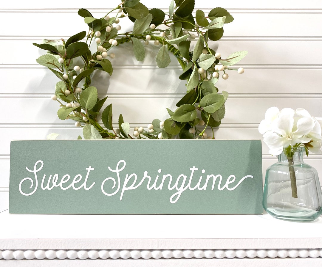 Sweet Springtime Sign, Wooden Spring Sign, Farmhouse Spring Decor ...