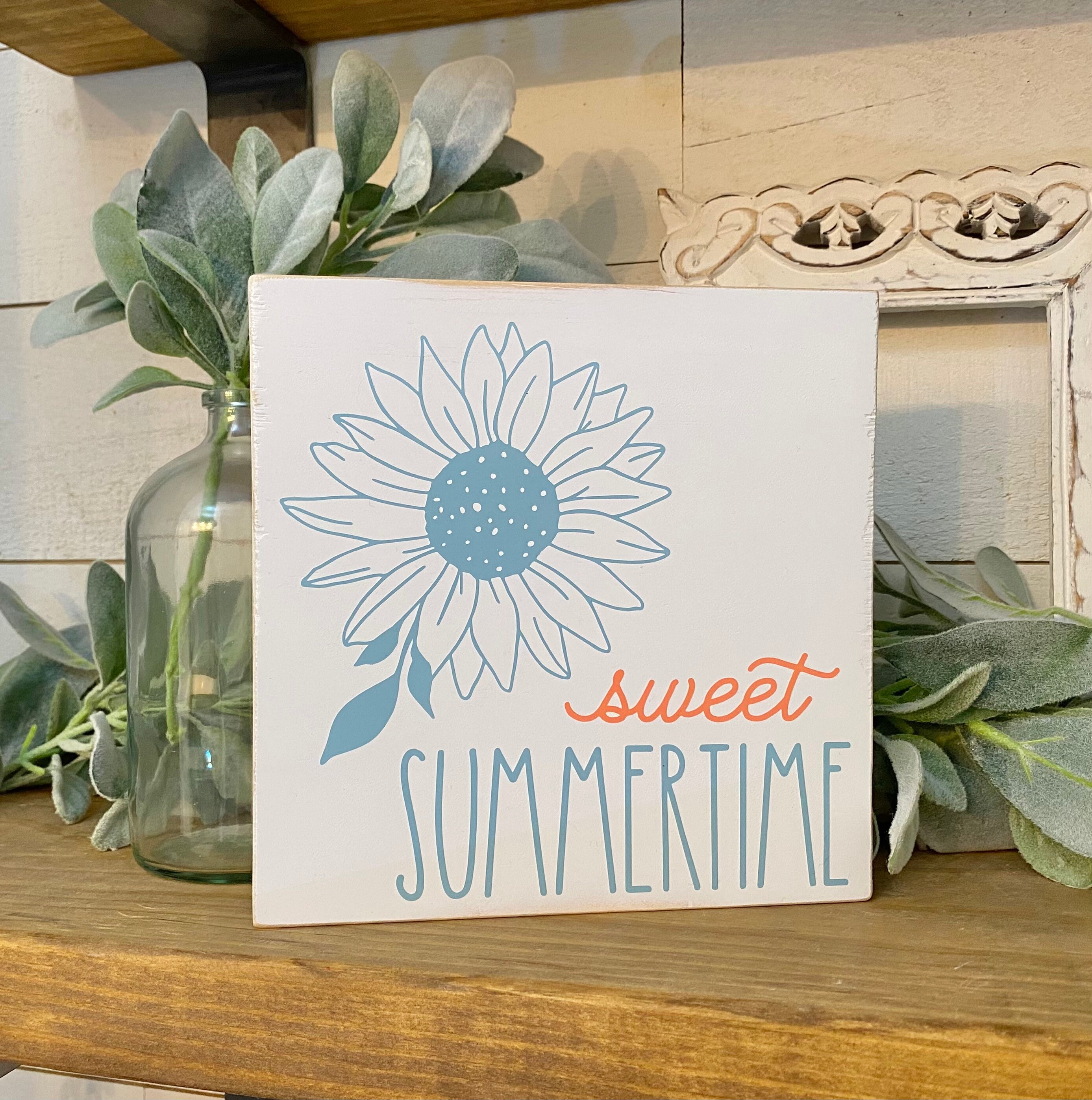 Sweet Summertime Sign, Summer Flower Sign, Summer Farmhouse-inspired ...