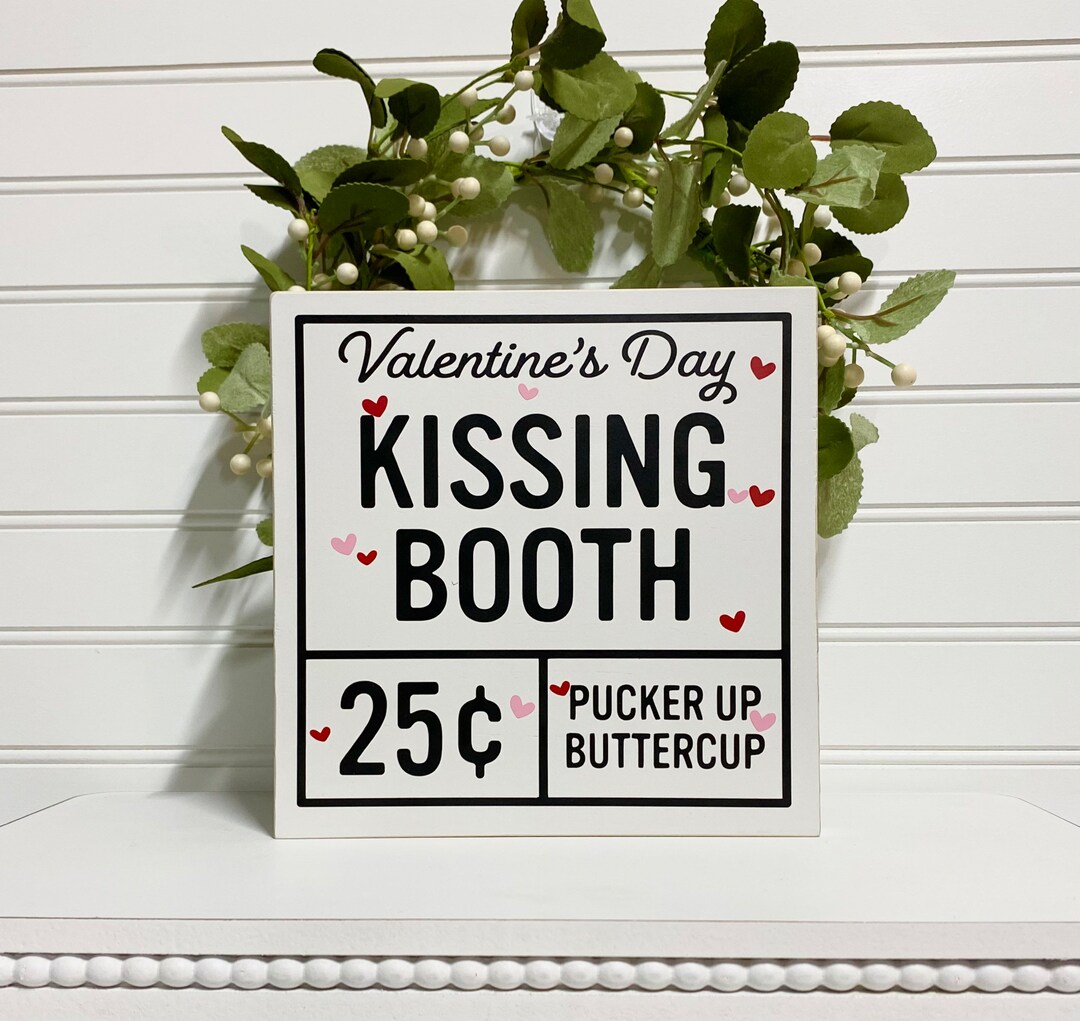 Kissing Booth Sign, Pucker up Buttercup, Valentine’s Day Sign, Vintage ...