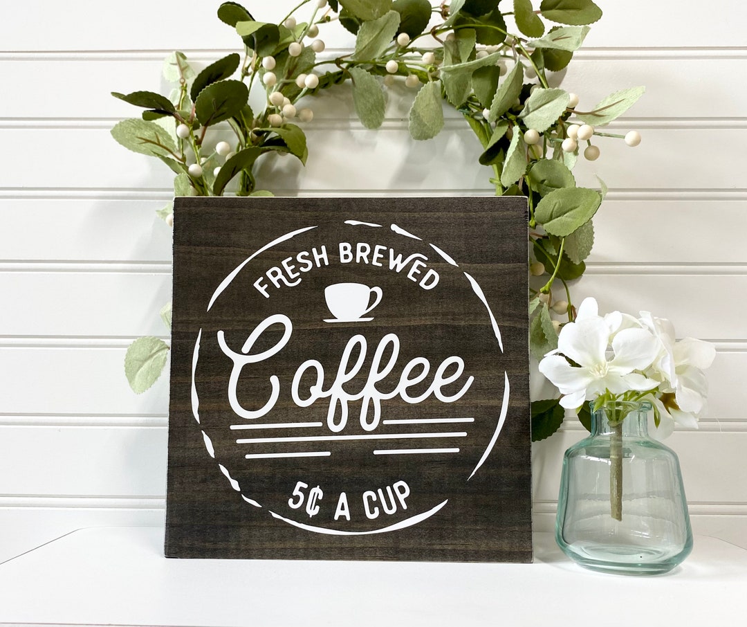 Fresh Brewed Coffee Sign, Coffee Bar Sign, Modern Farmhouse Decor ...
