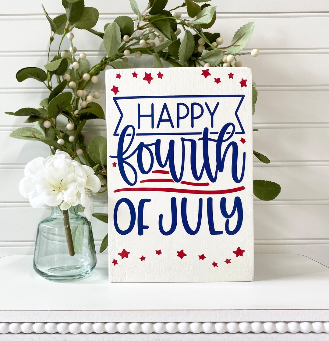 Happy Fourth of July Wood Sign, Patriotic Summer Decor, 4th of July Wood Sign, Independence Day ...