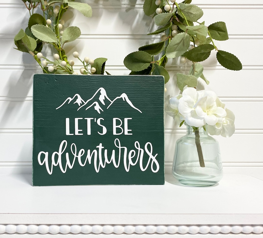 Let's Be Adventurer's Sign, Wood Adventure Sign, Explorer Wood Sign ...